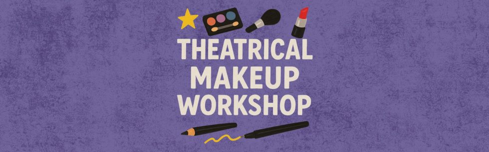 Theatrical Makeup Workshop - Playact Theatre